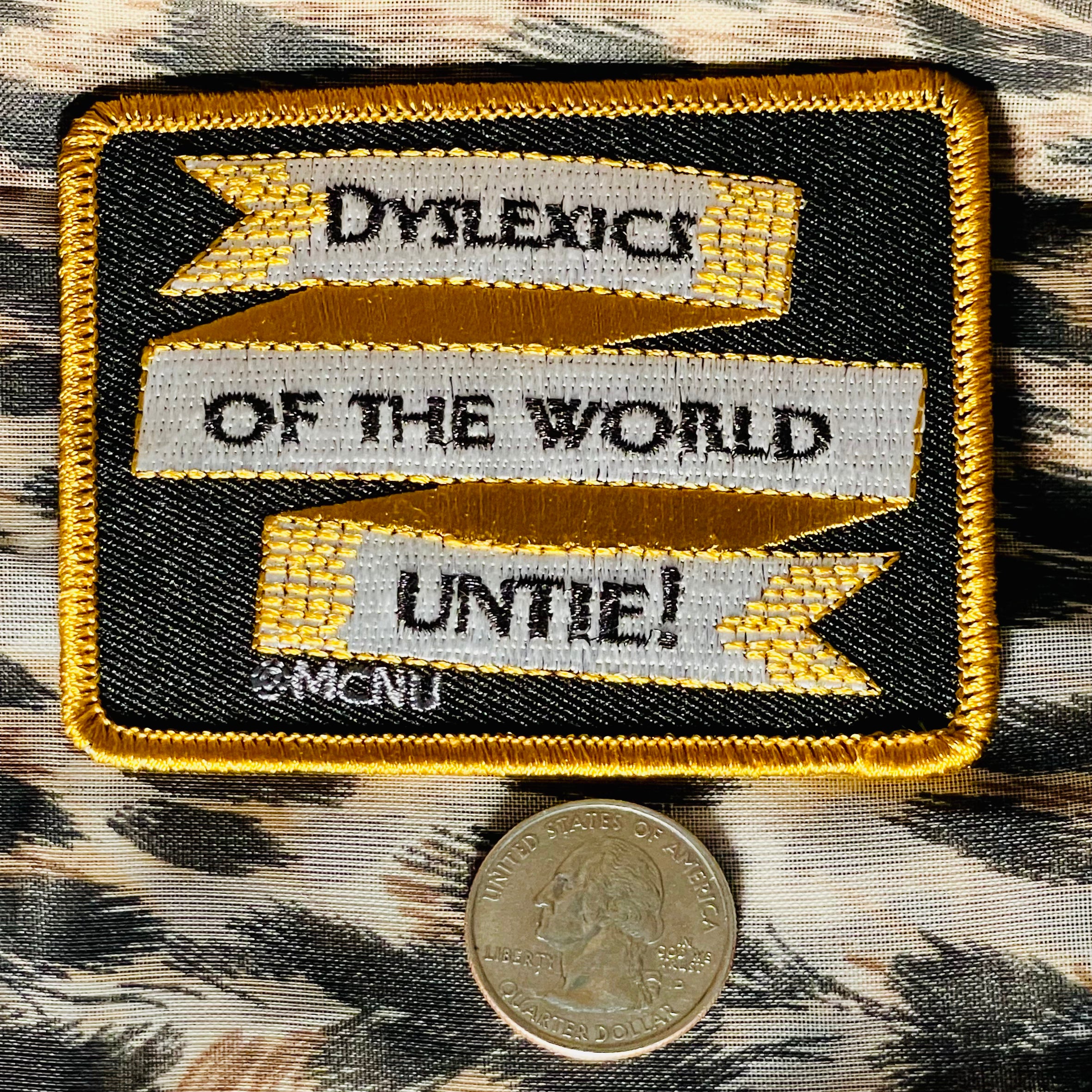 Dyslexics of the World Untie! Patch | Madam Clutterbucket's ...