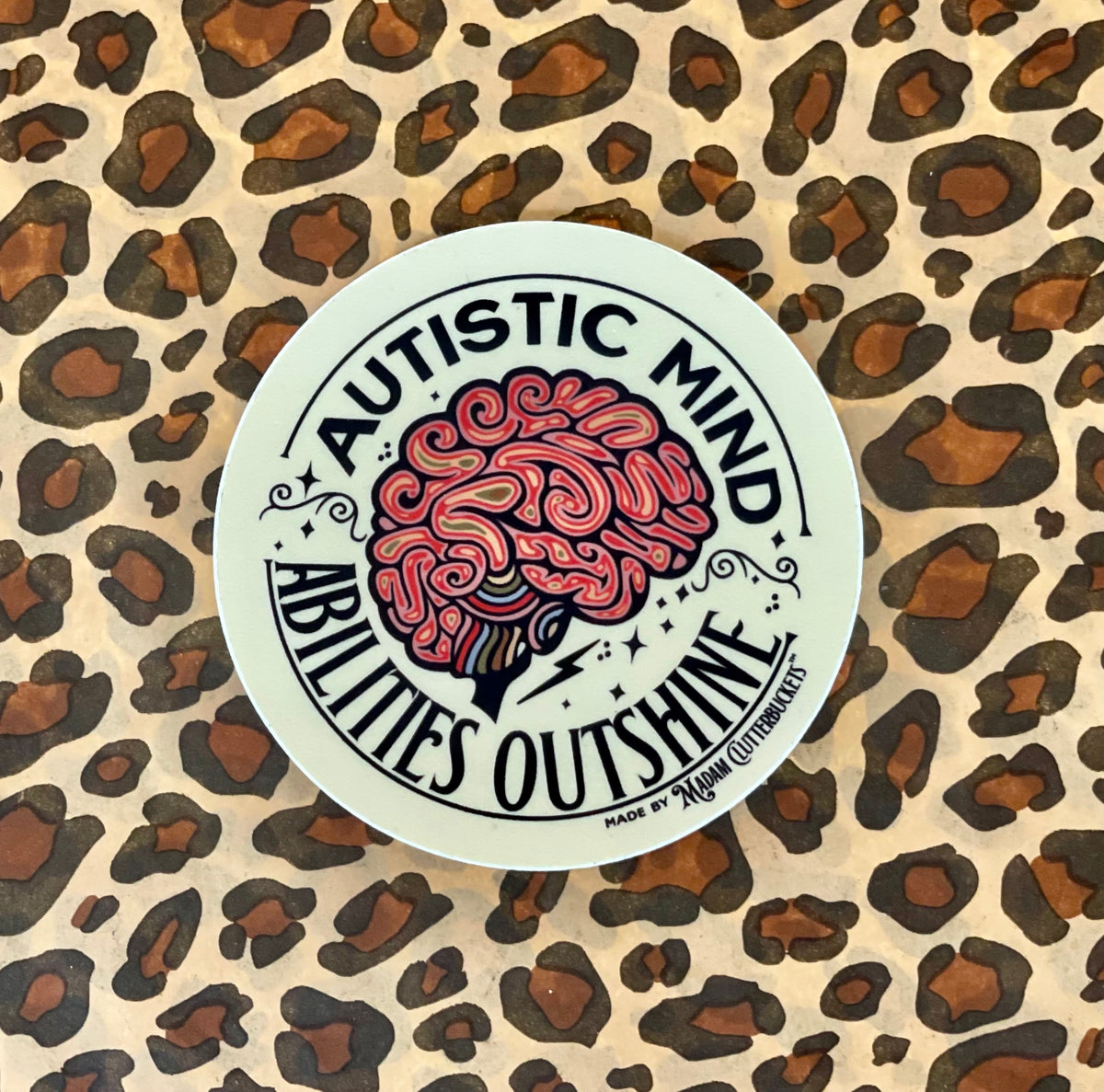 Autistic Mind, Abilities Outshine Sticker 3" | Madam Clutterbucket's ...