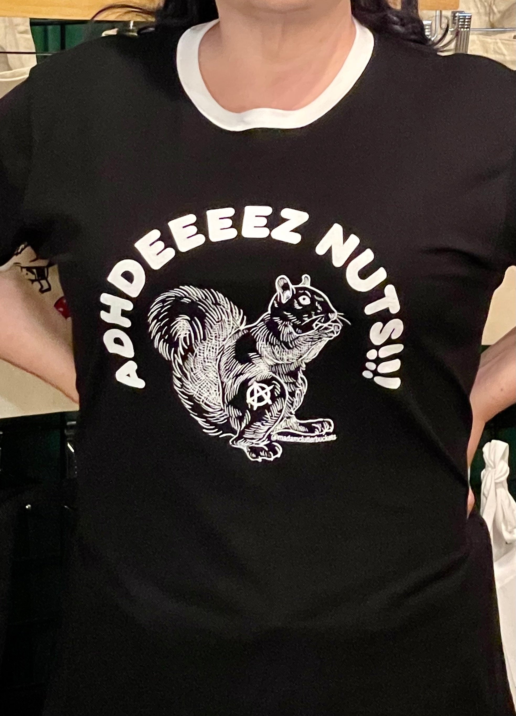 ADHDeeez Nuts!!! T-shirt | Madam Clutterbucket's Neurodiverse Universe