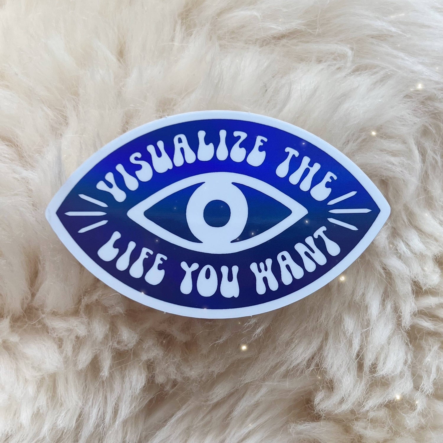 Visualize the Life You Want Sticker | Madam Clutterbucket's ...