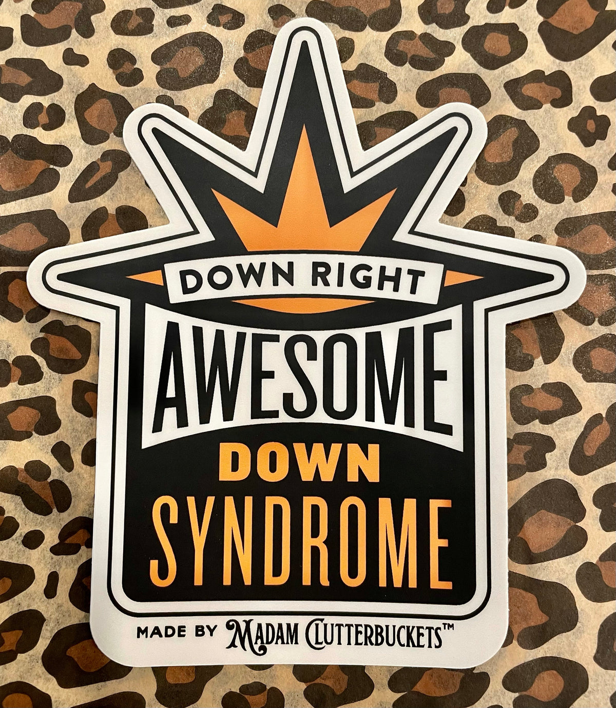 Down Right Awesome Down Syndrome Sticker | Madam Clutterbucket's ...