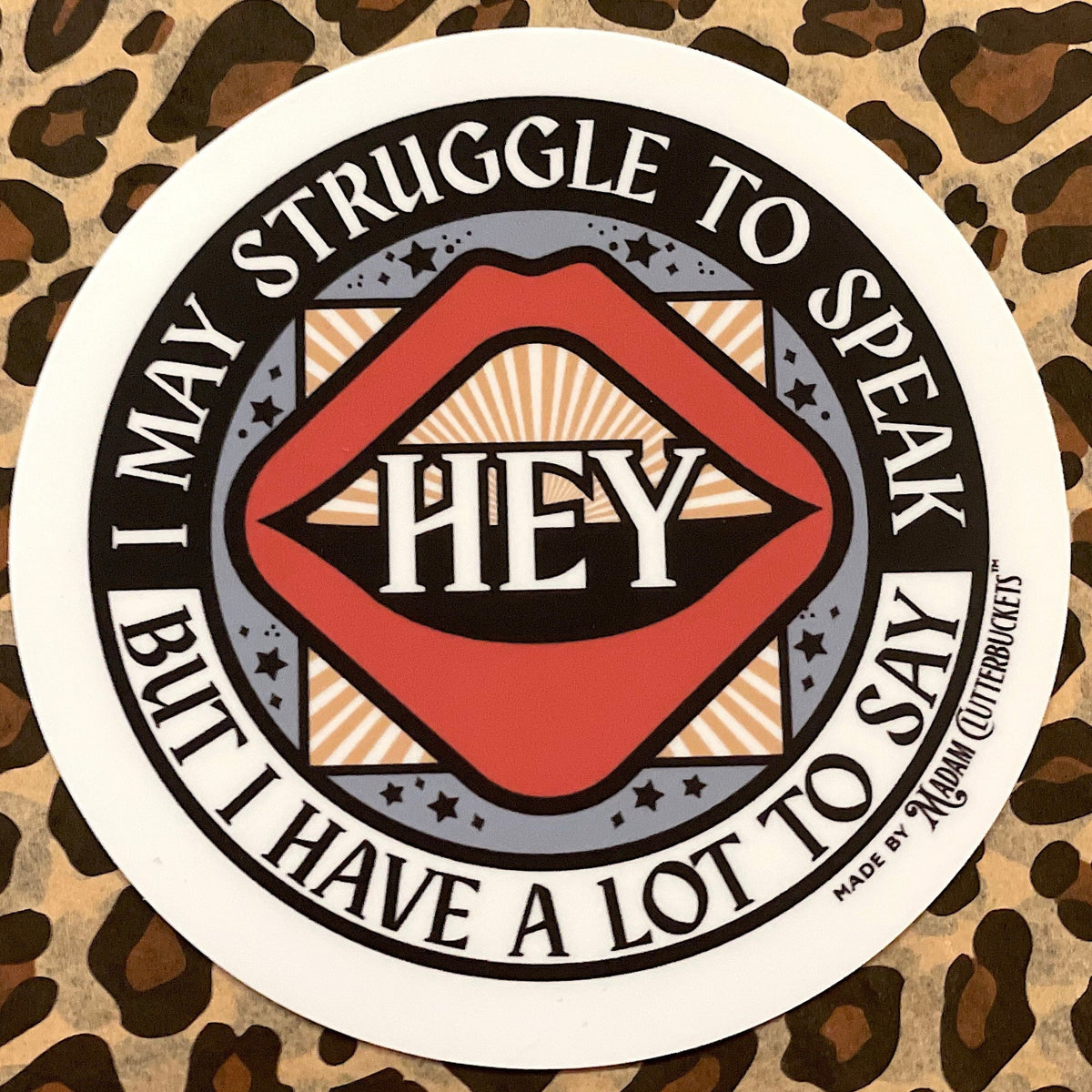 I May Struggle To Speak But I Have a Lot to Say Sticker | Madam ...